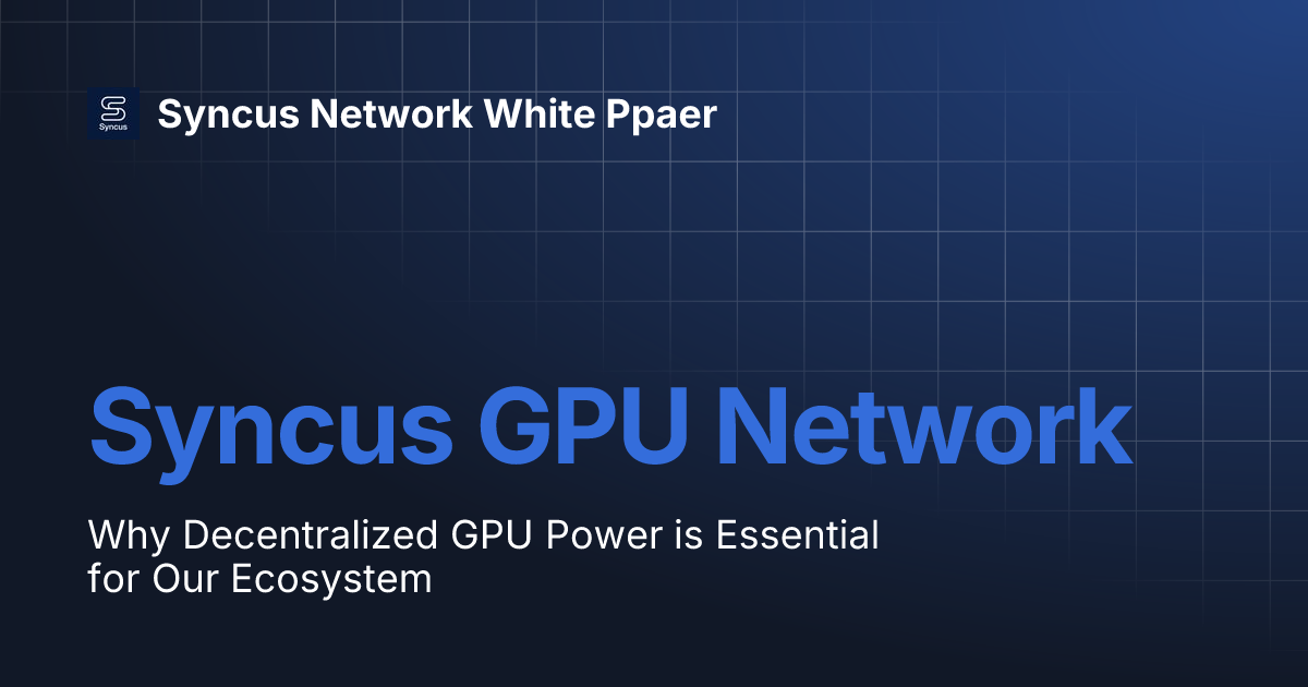 Syncus GPU Network | Syncus Network White Ppaer